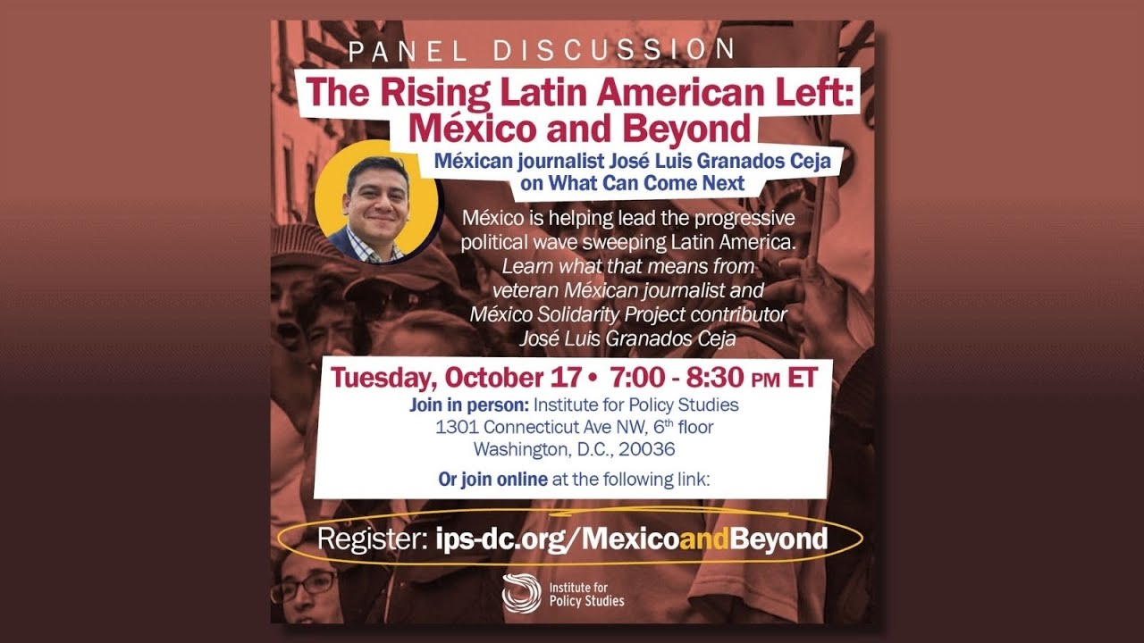 The Rising Latin American Left: México and Beyond - YouTube