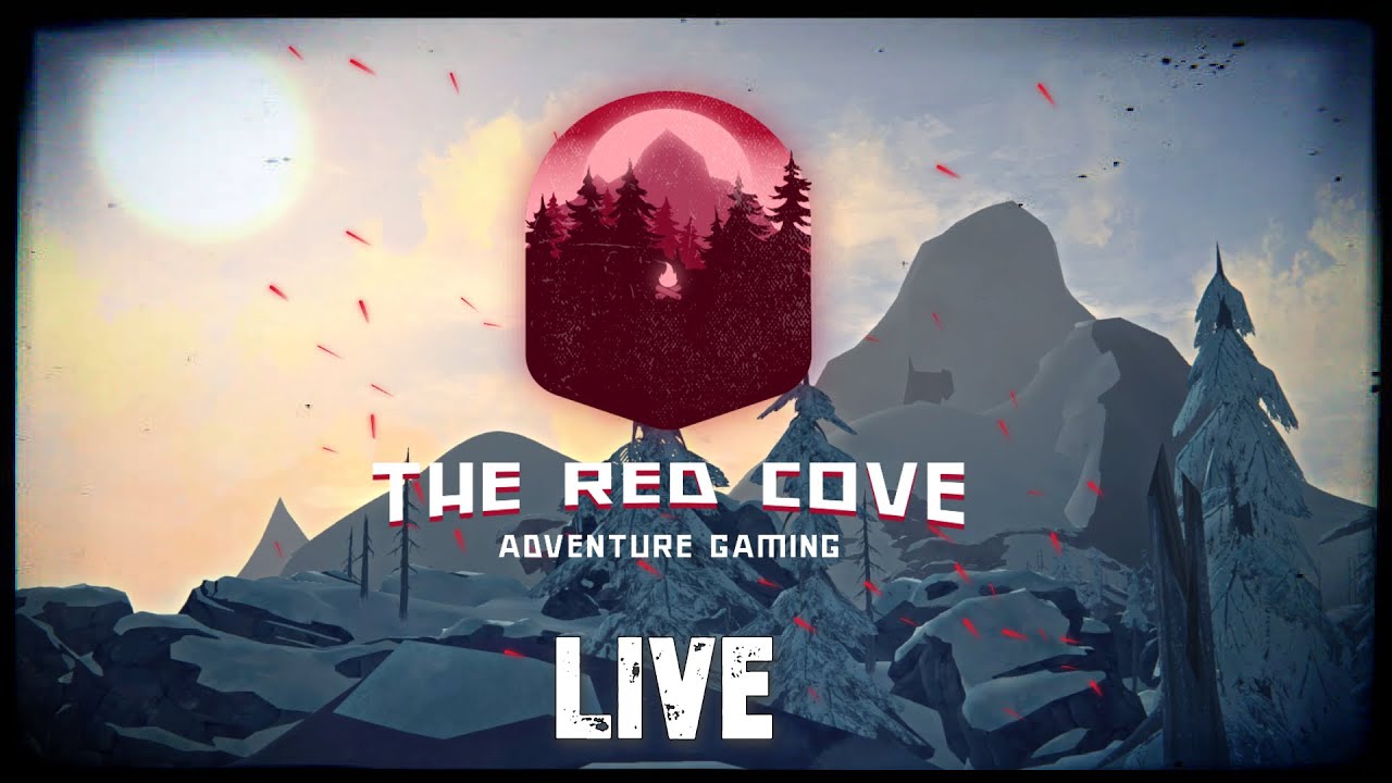 The Long Dark | LIVE | The Red Cove - YouTube