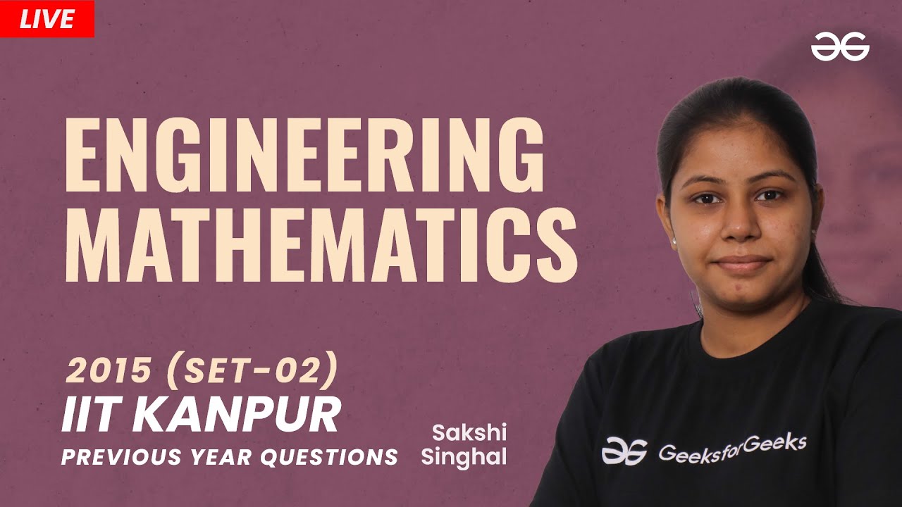 IIT Kanpur Previous Year Questions 2015 (Set 2) | Engineering ...