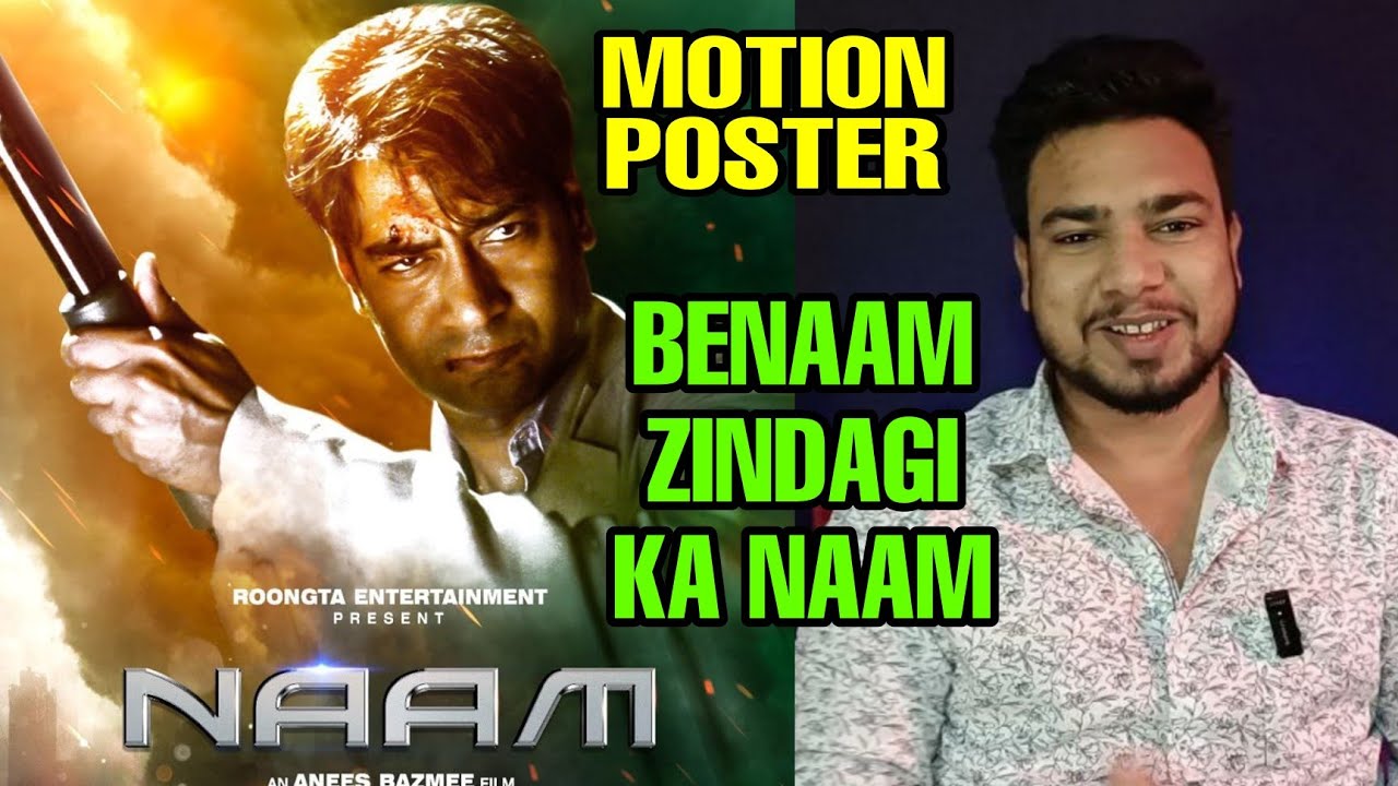 Naam Movie Motion Poster Reaction | Ajay Devgan Naam Movie Trailer ...