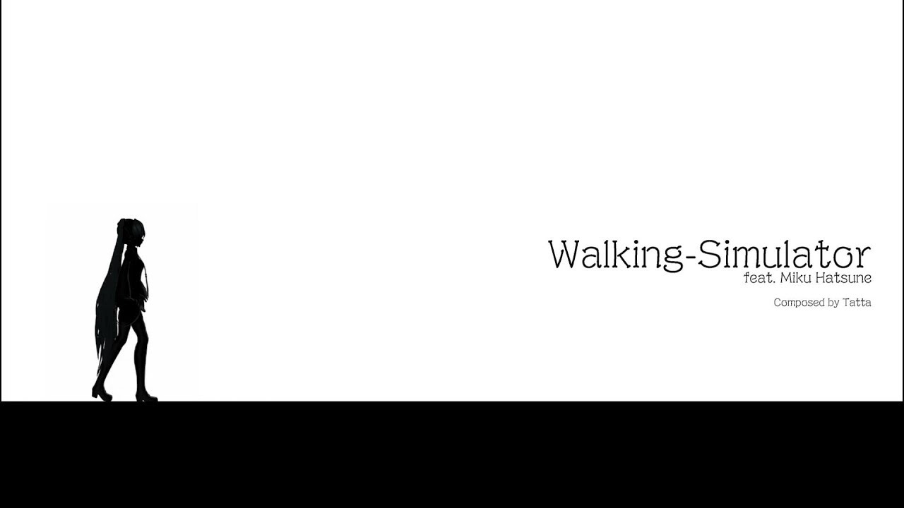 Walking-Simulator feat.Miku Hatsune - YouTube