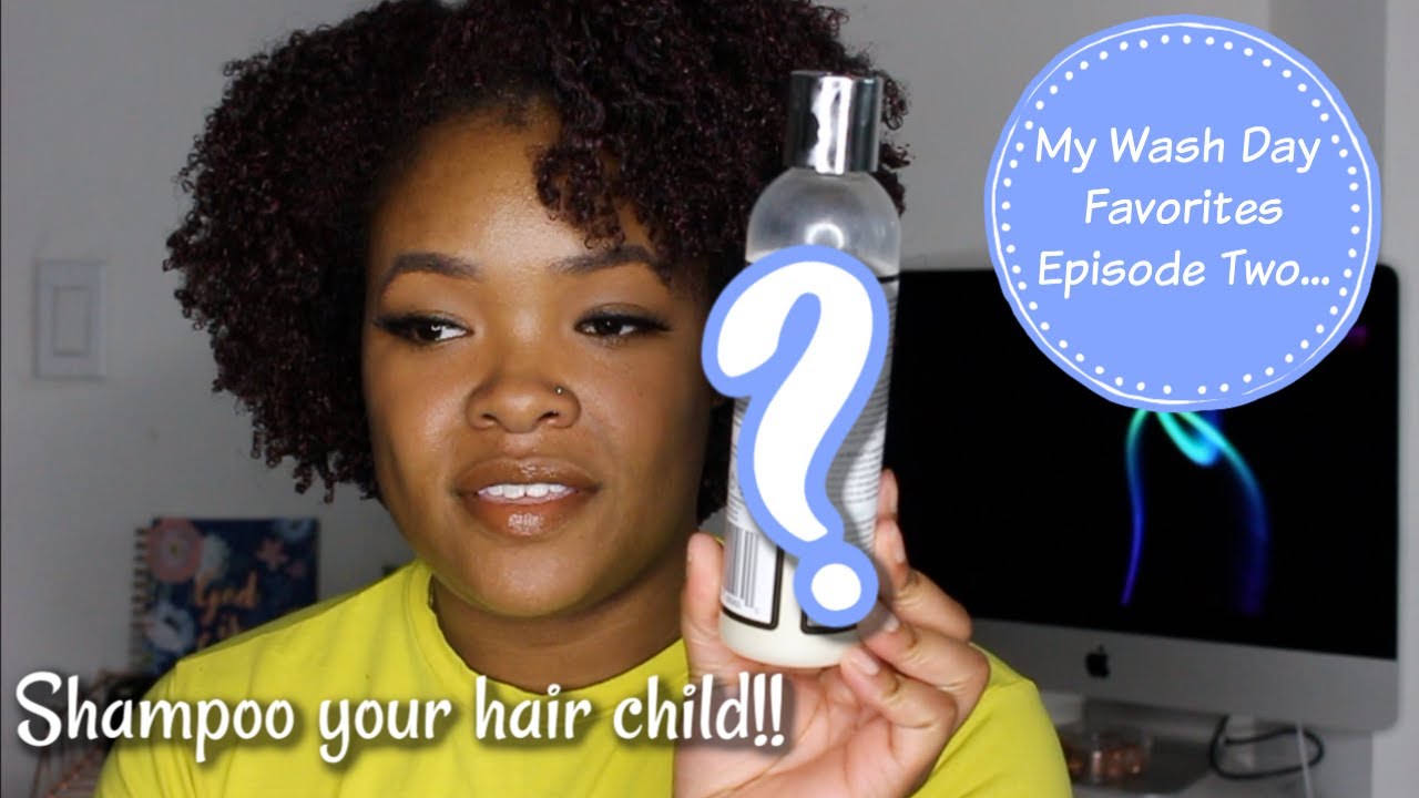 My Wash Day Favorites | Episode Two: Shampoo's! - YouTube