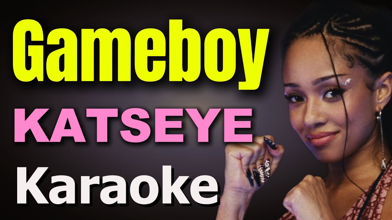 KATSEYE (캣츠아이) – Gameboy | Karaoke Version | Instrumental with Lyrics ...