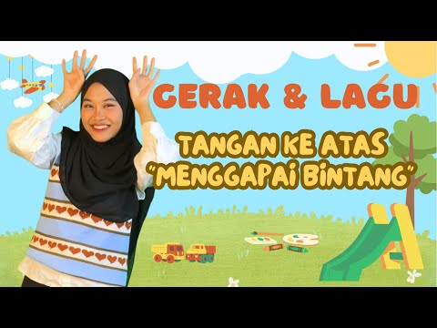 Gerak dan Lagu Tangan Ke Atas “Menggapai Bintang” | Lagu Pembuka Kelas Seru