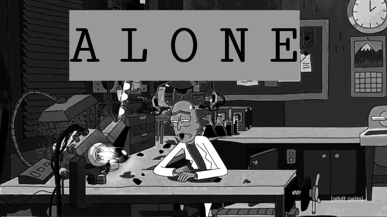 I'M SO ALONE | (rick sad edit) - YouTube