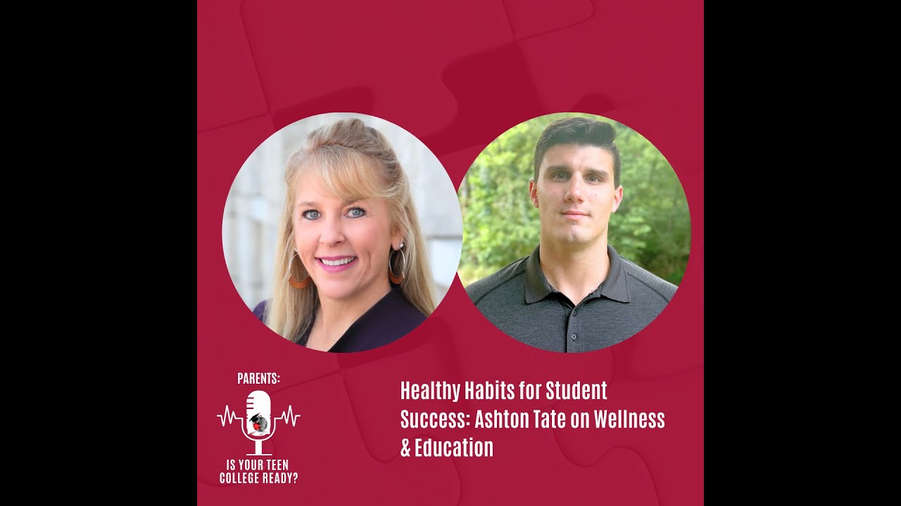 Healthy Habits for Student Success: Ashton Tate on Wellness & Education ...