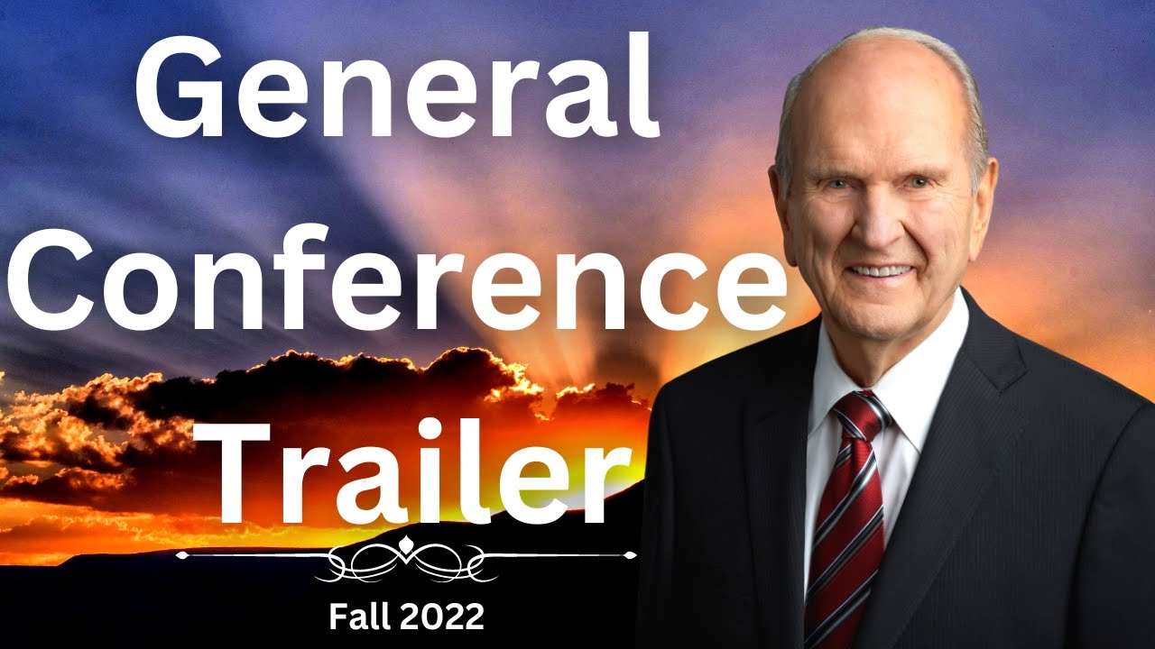 General Conference Trailer October 2022 - YouTube
