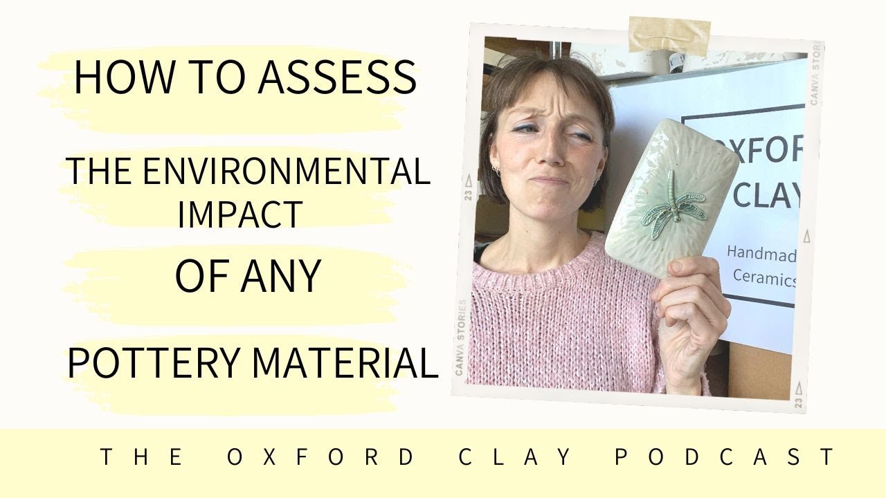 How to Assess the Environmental Impact of Any Pottery Material - YouTube