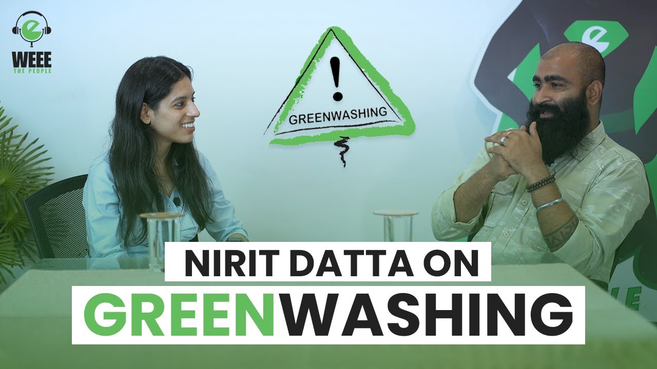 Nirit Datta on Green Washing | WEEE The People | Episode 1 - YouTube