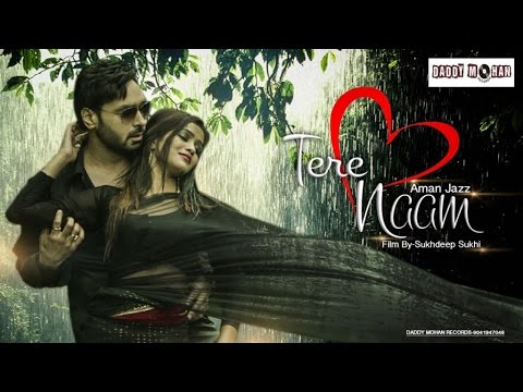 Tere Naam |Aman Jaaz| First Look | Latest Punjabi Songs 2017 |Daddy Mohan Records