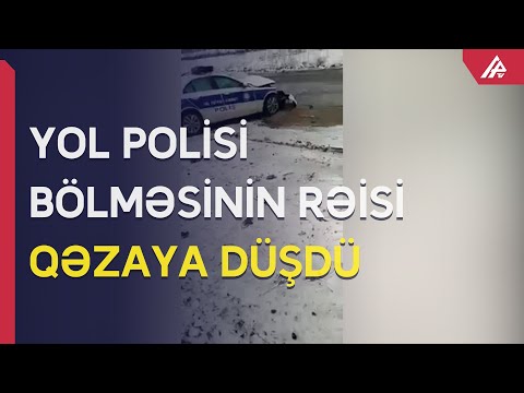 Şuşa yol polisinin rəisi qəzaya düşdü, ÖLƏNLƏR VAR