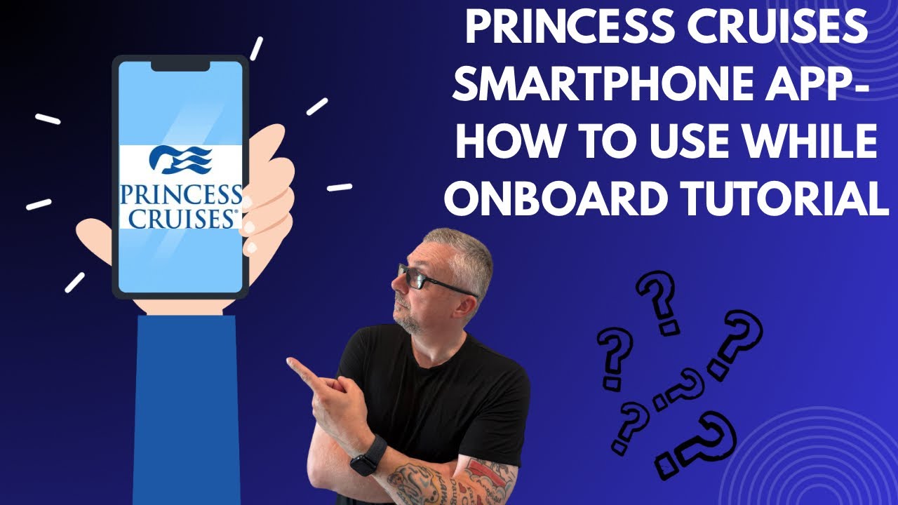 Princess Cruises Phone App Tutorial and Walkthrough for using the app ...