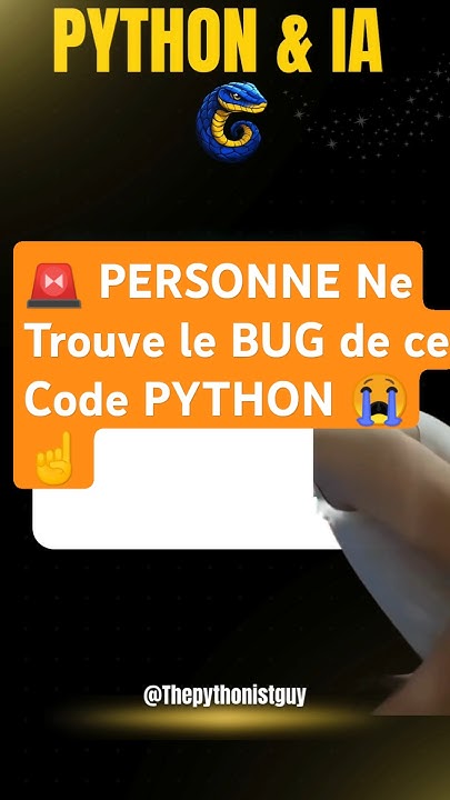 🚨 PERSONNE Ne TROUVE le BUG de ce Code PYTHON 😭☝️Apprendre Python fr #bug #python # ...