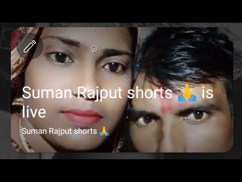 Suman Rajput shorts 🙏 is live - YouTube