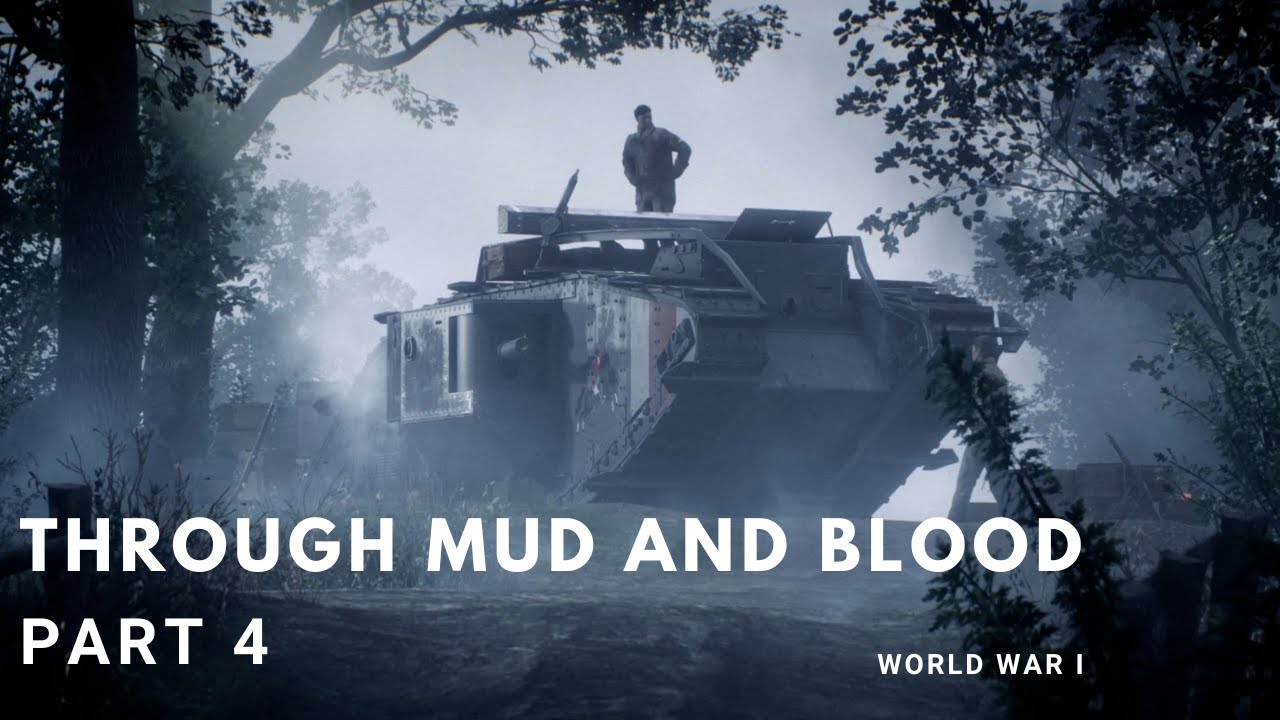 Through Mud and Blood - Walkthrough Part 4 | Realistic Graphics ...