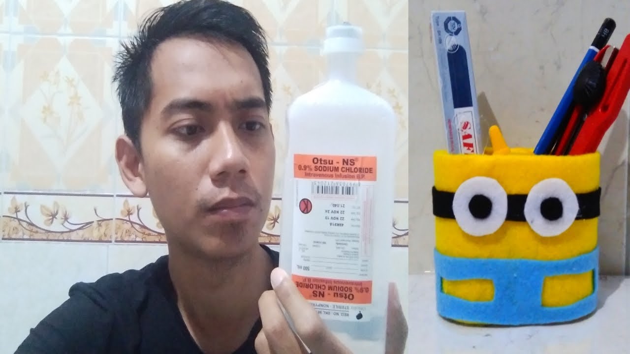 CARA MEMBUAT TEMPAT PENSIL MINIONS DARI BOTOL INFUS NACL - YouTube