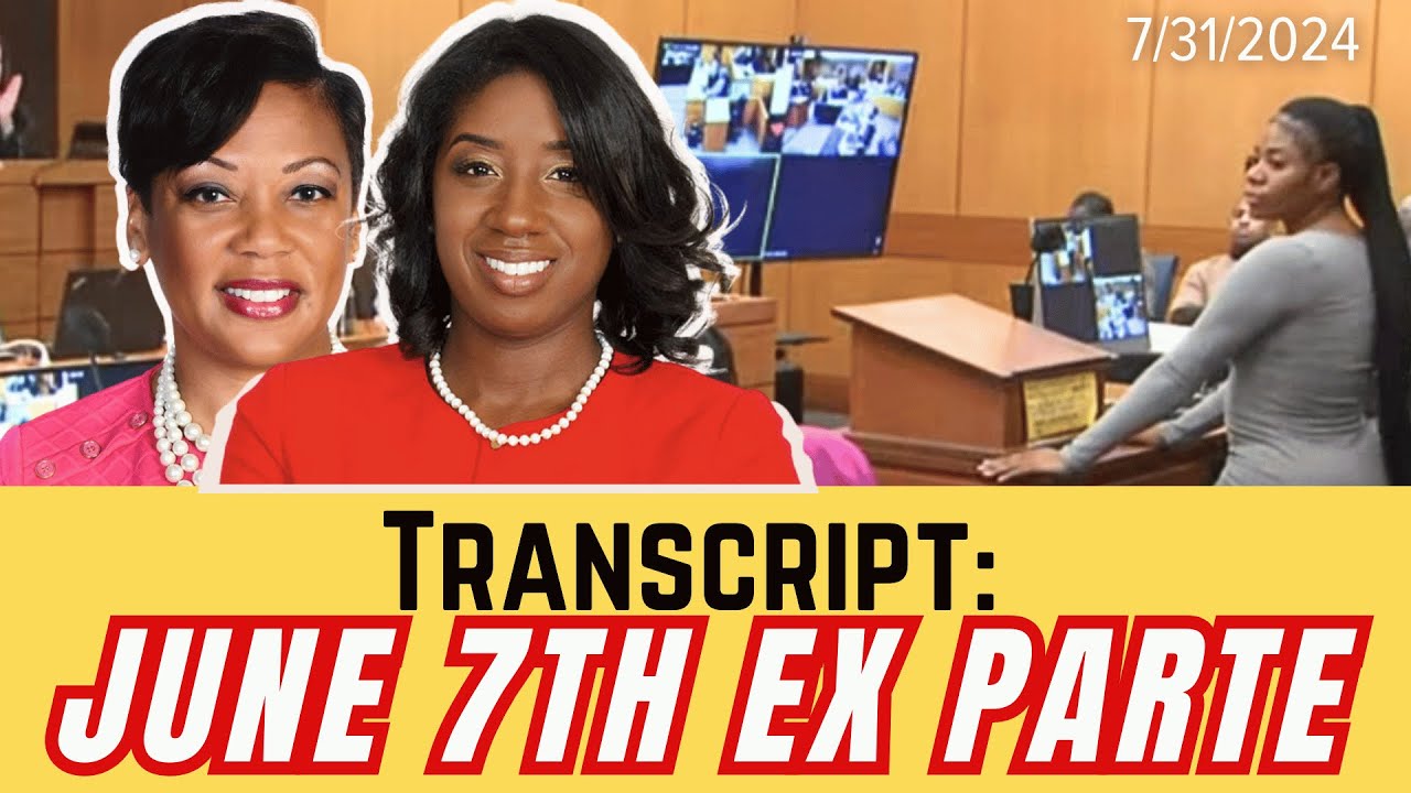 June 7th Ex Parte Transcript, Doug Weinstein Motion for Mistrial, and ...