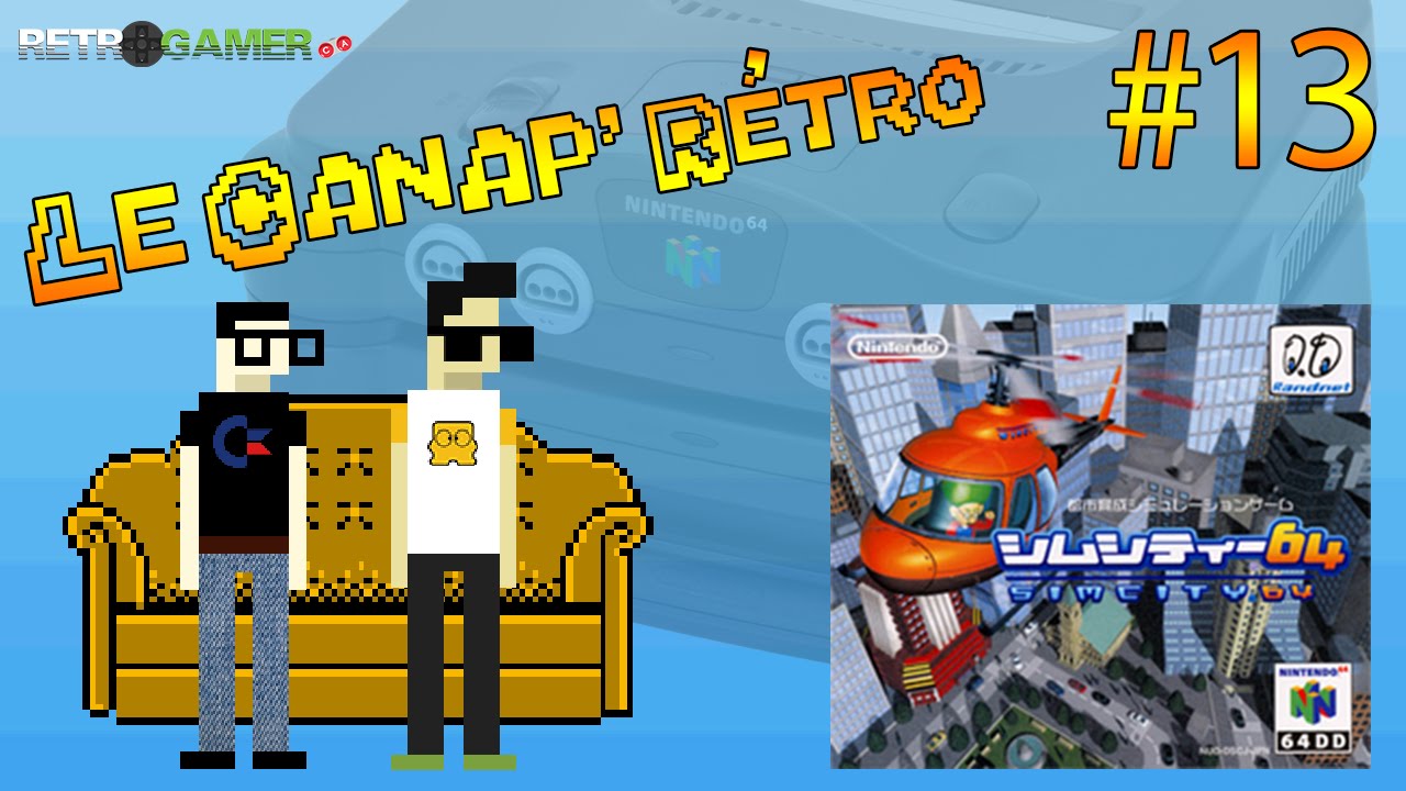 Le Canap' Rétro #13 - SimCity 64 [Nintendo 64DD] - YouTube
