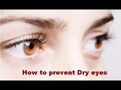 How to prevent dry eyes - YouTube