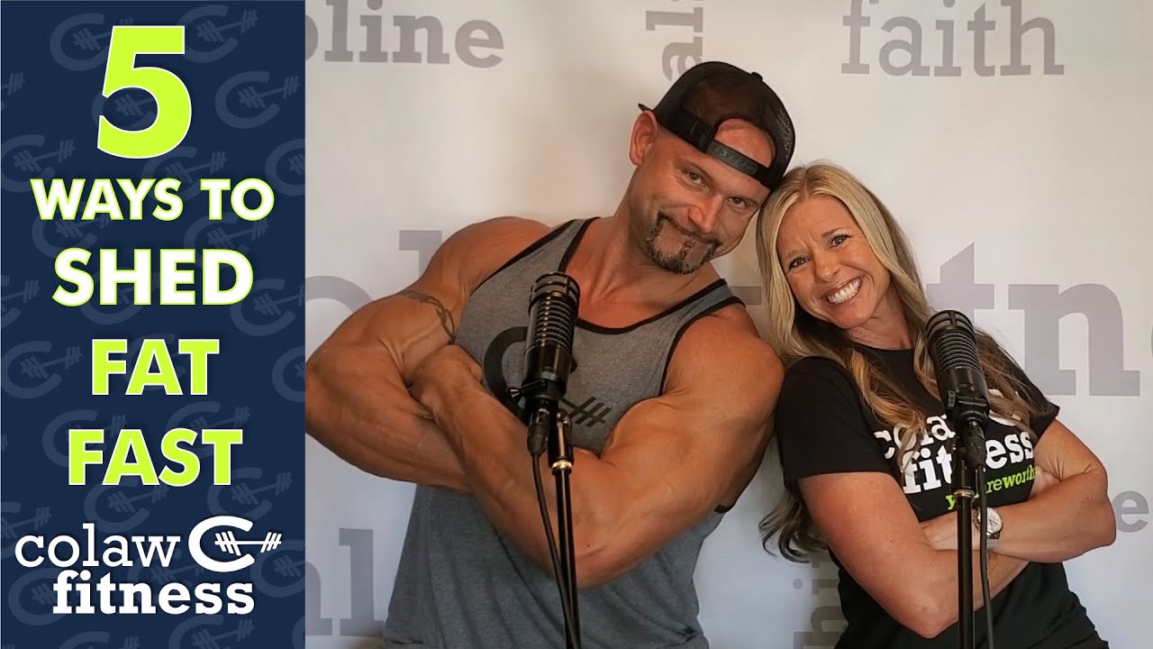 How to shed fat fast | Colaw Fitness Podcast #118 - YouTube