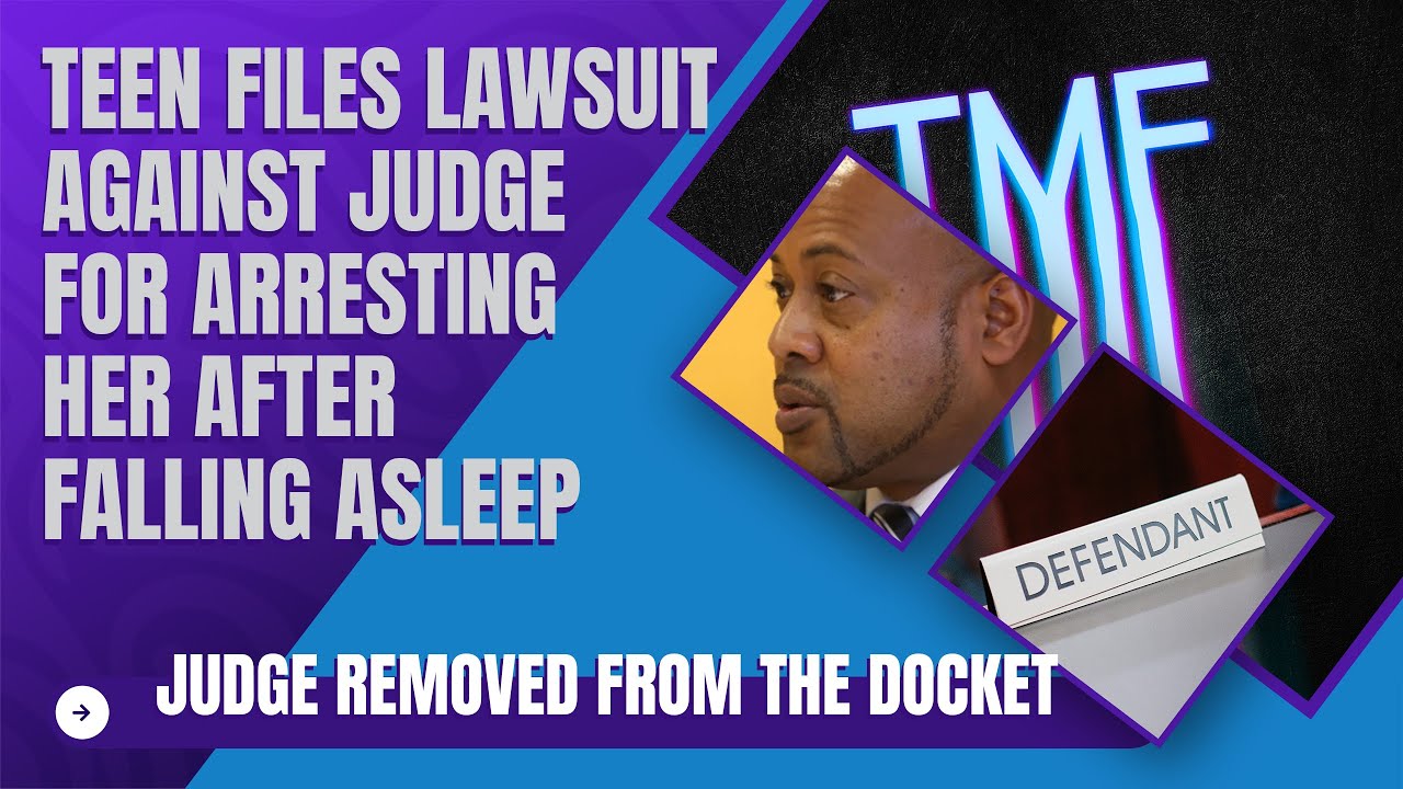 Teen files $75K lawsuit against judge who arrested her and held a mock ...
