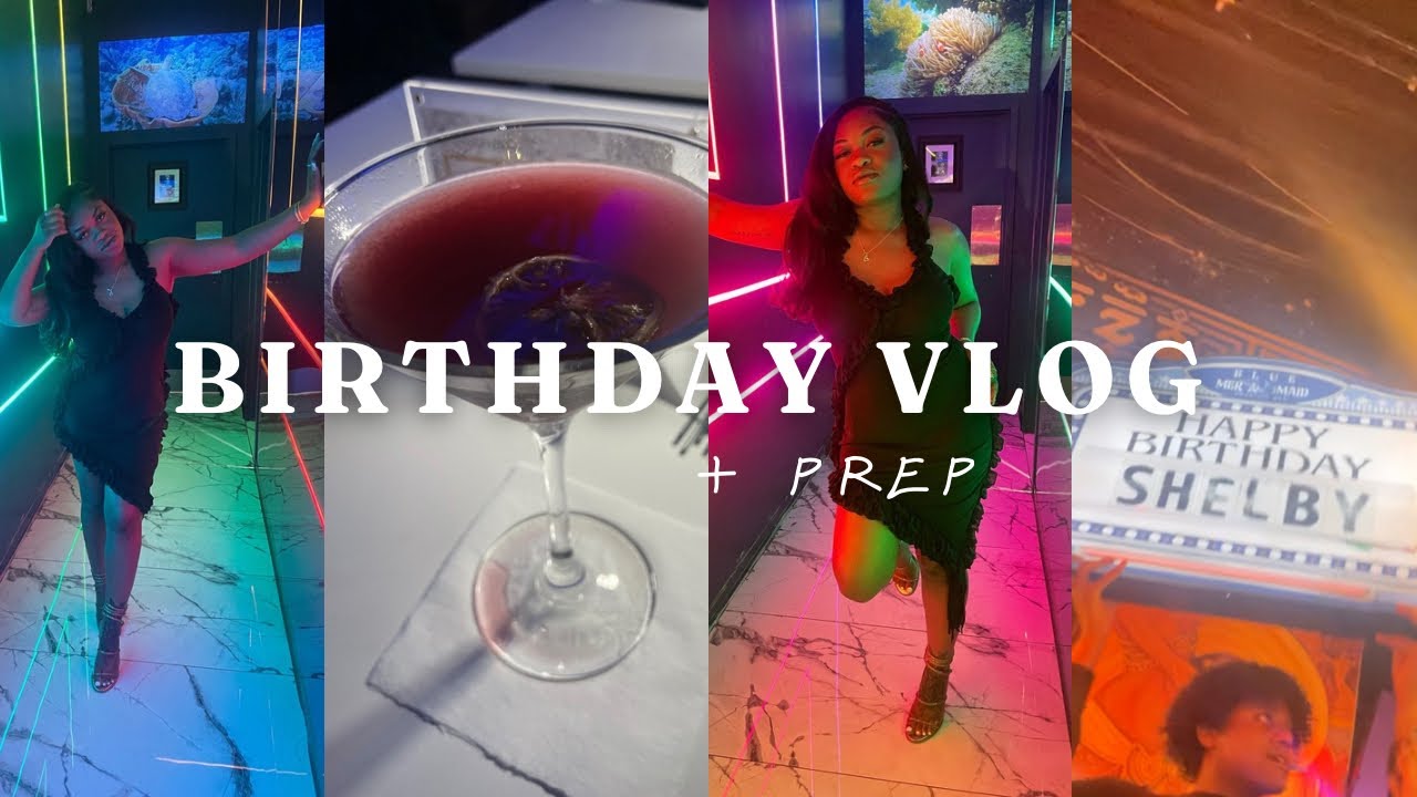 Birthday Vlog+ prep - YouTube