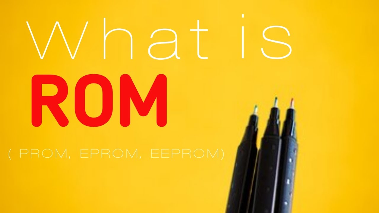 What is Rom? full explain type of Room (PROM, EPROM, EEPROM) - YouTube