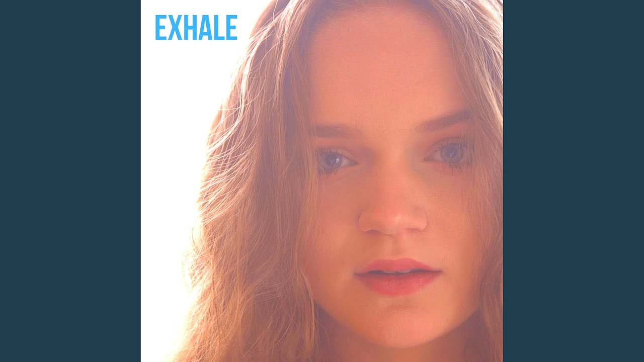 Exhale - YouTube