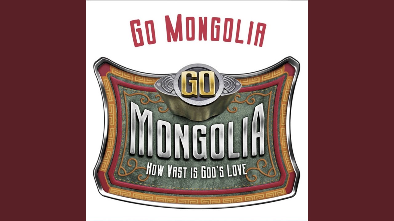Beyond Every Mountain (Go Mongolia Theme Song) - YouTube