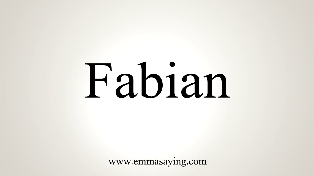How To Pronounce Fabian - YouTube
