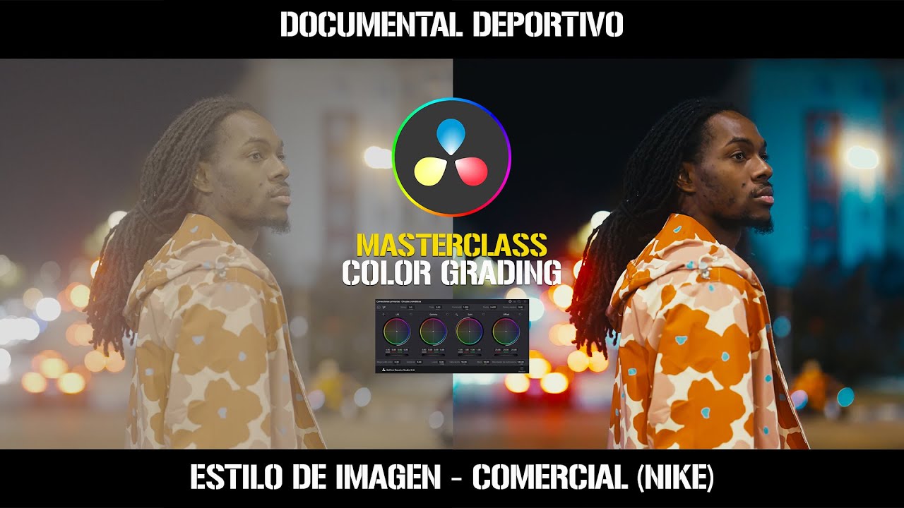 MASTERCLASS - COLOR GRADING (DOCUMENTAL DEPORTIVO) NIKE VERSION - YouTube