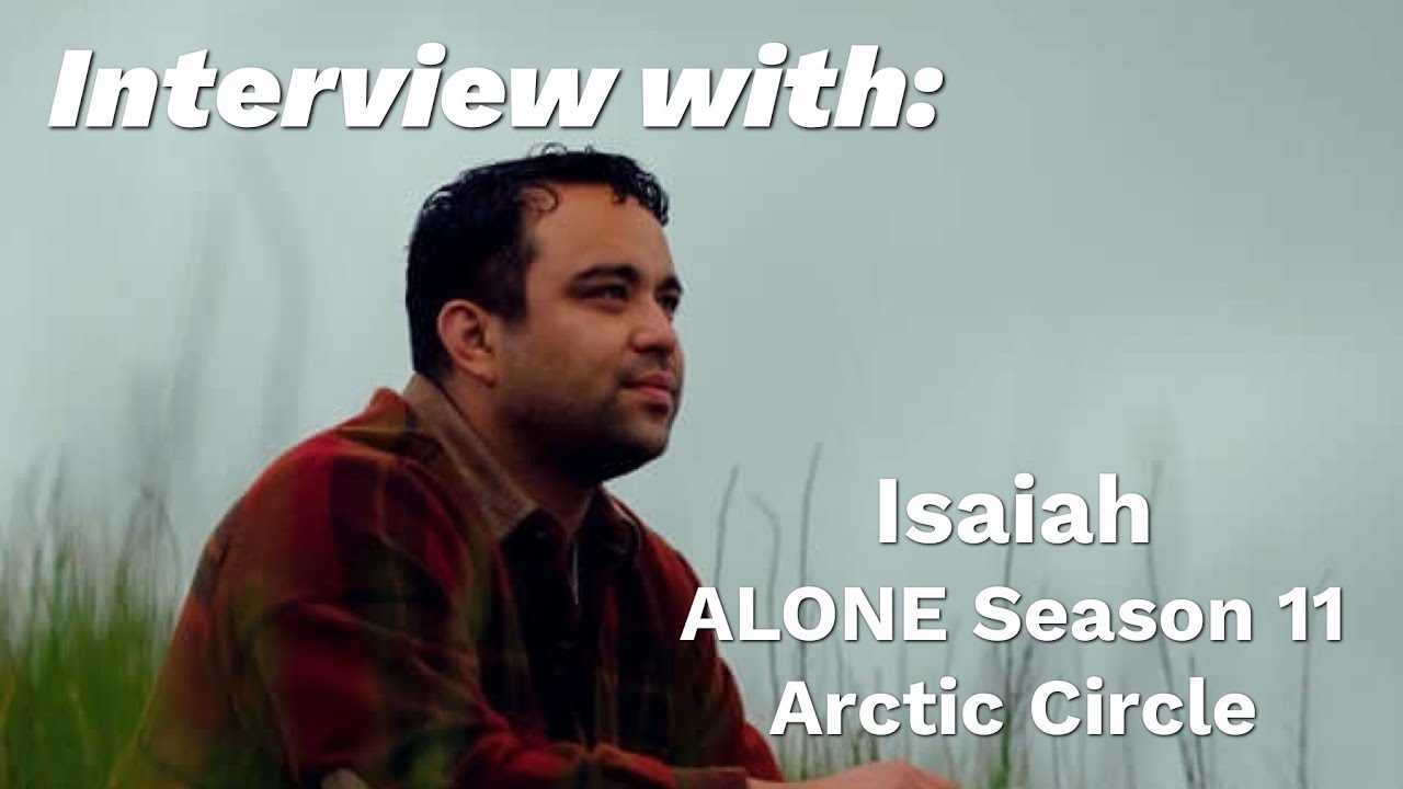 Interview with Isaiah Tuck, Alone Season 11. - YouTube