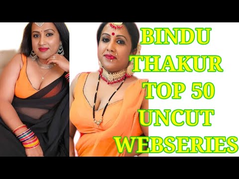 BINDU THAKUR/BINDU BHABHI TOP UNCUT WEBSERIES NAMES #NEON X VIP #UNCUT NEWZ 247 - YouTube