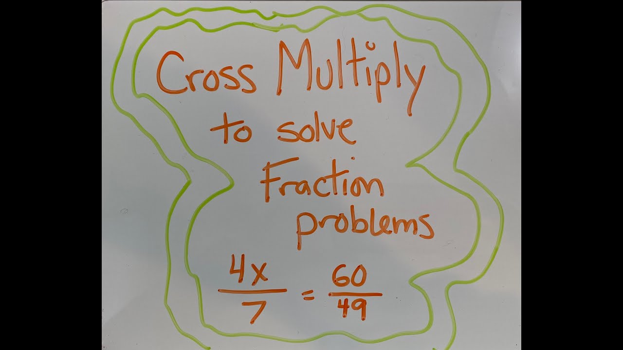CROSS MULTIPLICATION to Solve Algebraic Expressions with Fractions ...