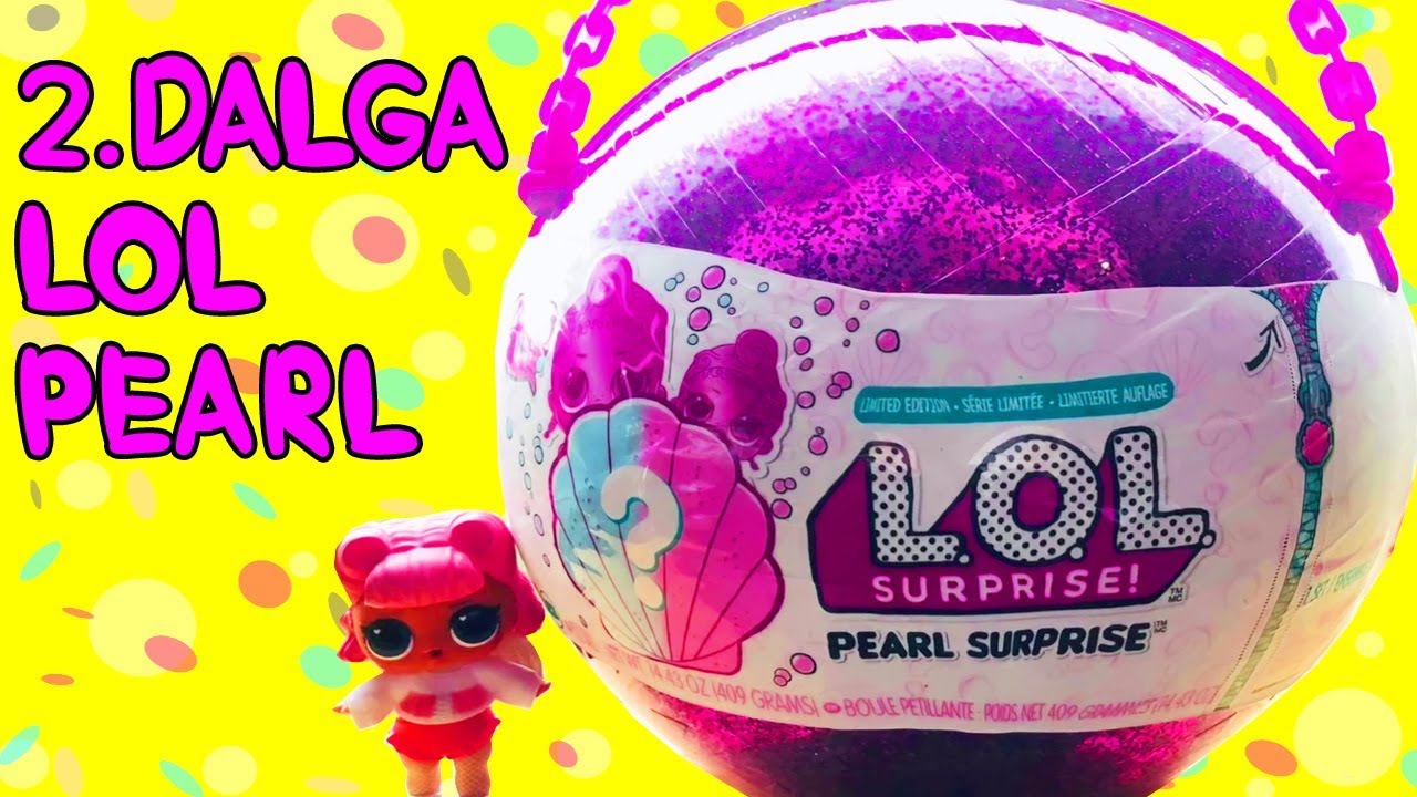 LOL Pearl 2. Dalga Tanıtımı | LOL Surprise Pearl Surprise WAVE 2 | Ece ...