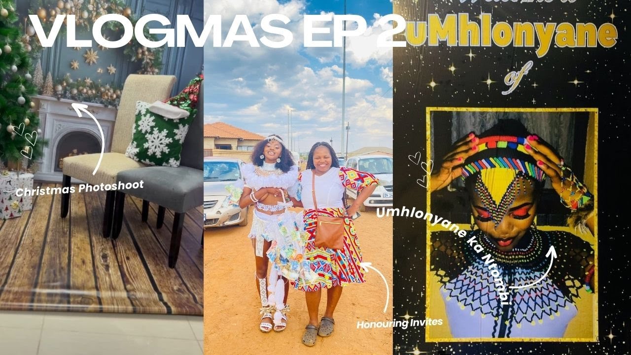 Vlogmas Ep 2 | Umhlonyane ka Ntombi | Our Christmas Photoshoot | Final ...