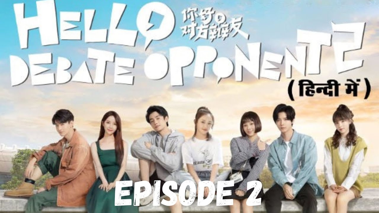 Hello Debate Opponent ( Season 1 Episode 2 ) Korean Drama || Hindi ...