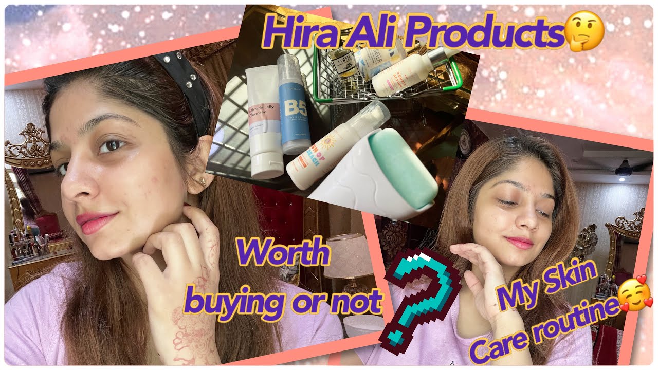 SkinCare routine😍 | Honest Review | Hira Ali Products🤔 - YouTube