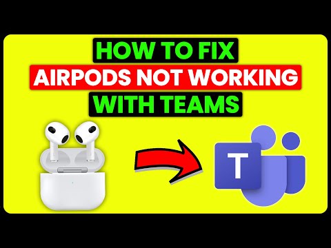 How To Fix AirPods Not Working With Teams (Steps To Get It Working Again)
