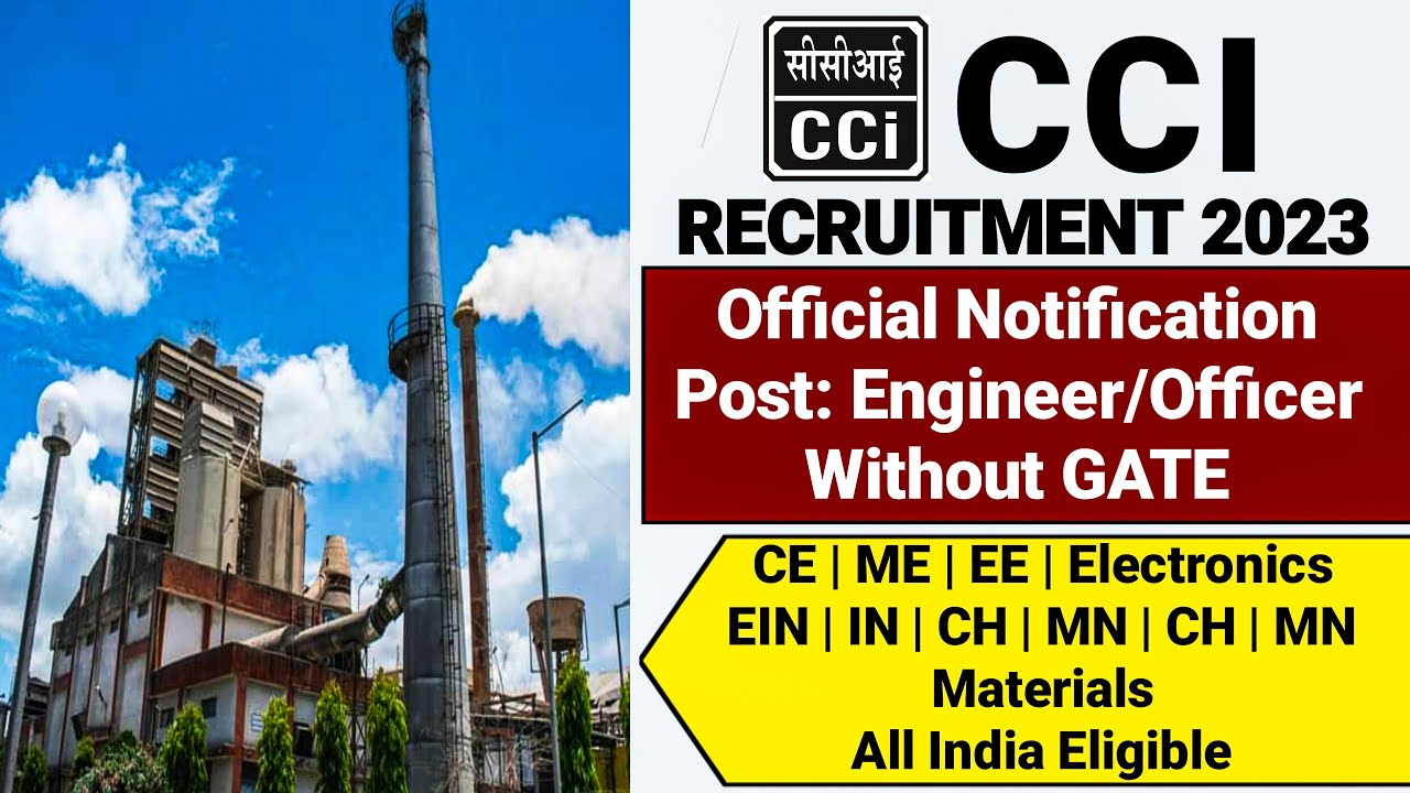 CCI PSU Recruitment 2023|Without GATE|Cement Corporation Of India Recruitment 2023|CCI Vacancy ...