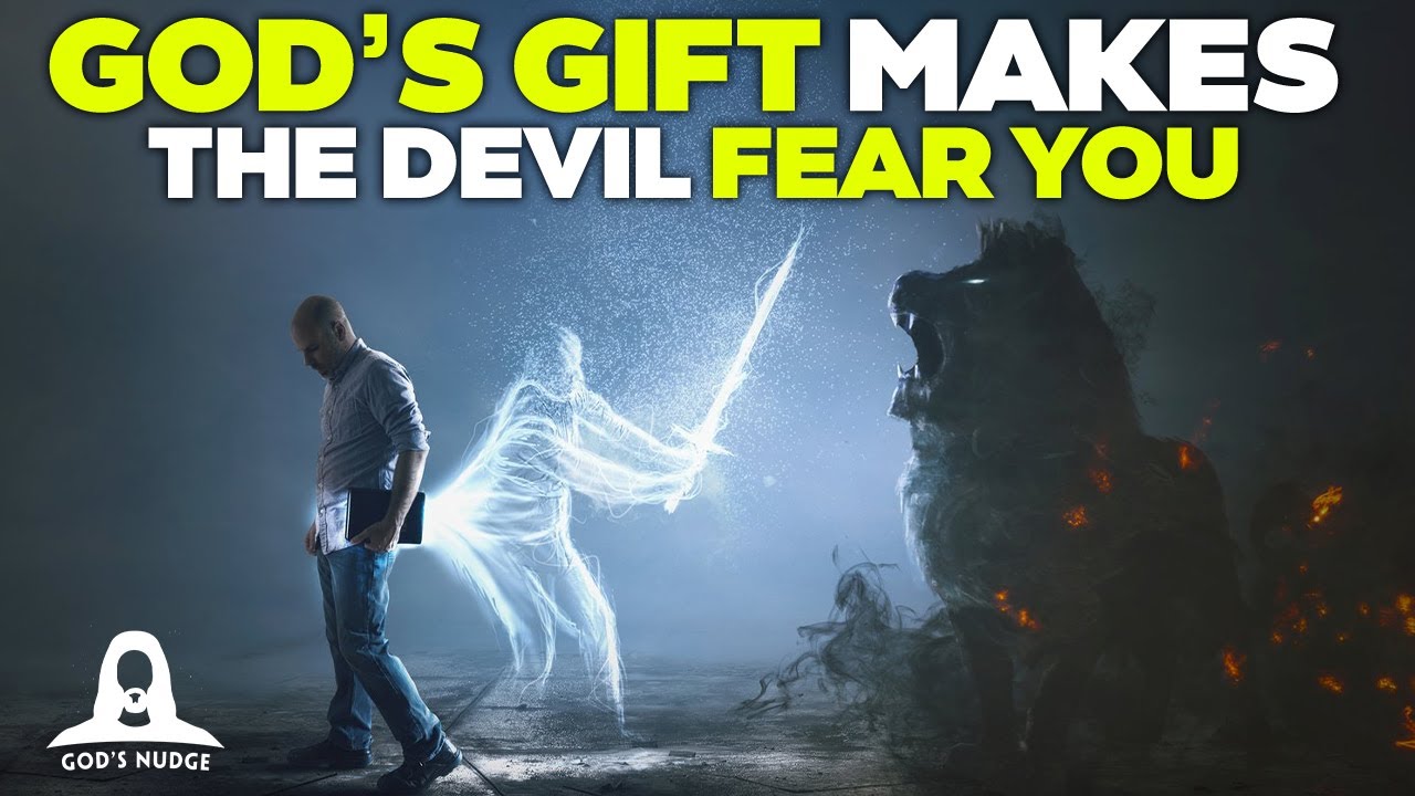 THE GIFT THAT YOU RECEIVE FROM GOD MAKES THE DEVIL AFRAID OF YOU | God ...