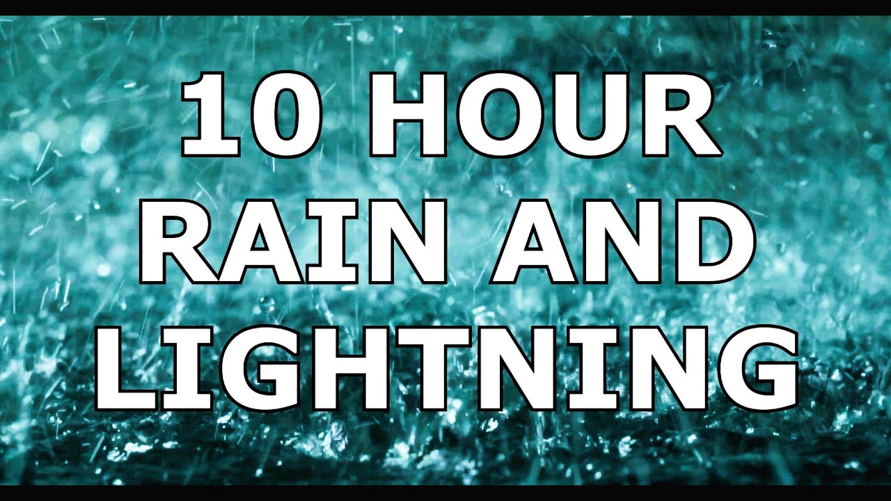 Rain and lightning 10 hour video to sleep to - YouTube