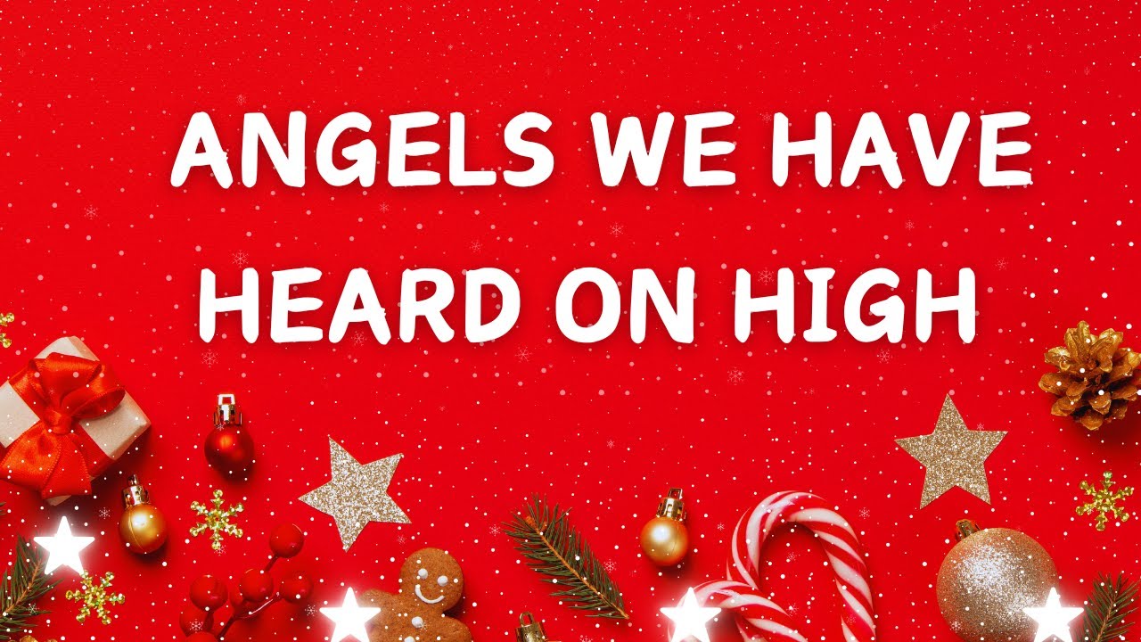 Angels We Have Heard on High with Lyrics - Greatest Christmas Songs ...