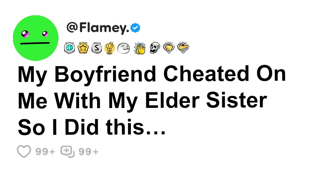 My Boyfriend Cheated On Me With My Elder Sister So I Did this… - YouTube