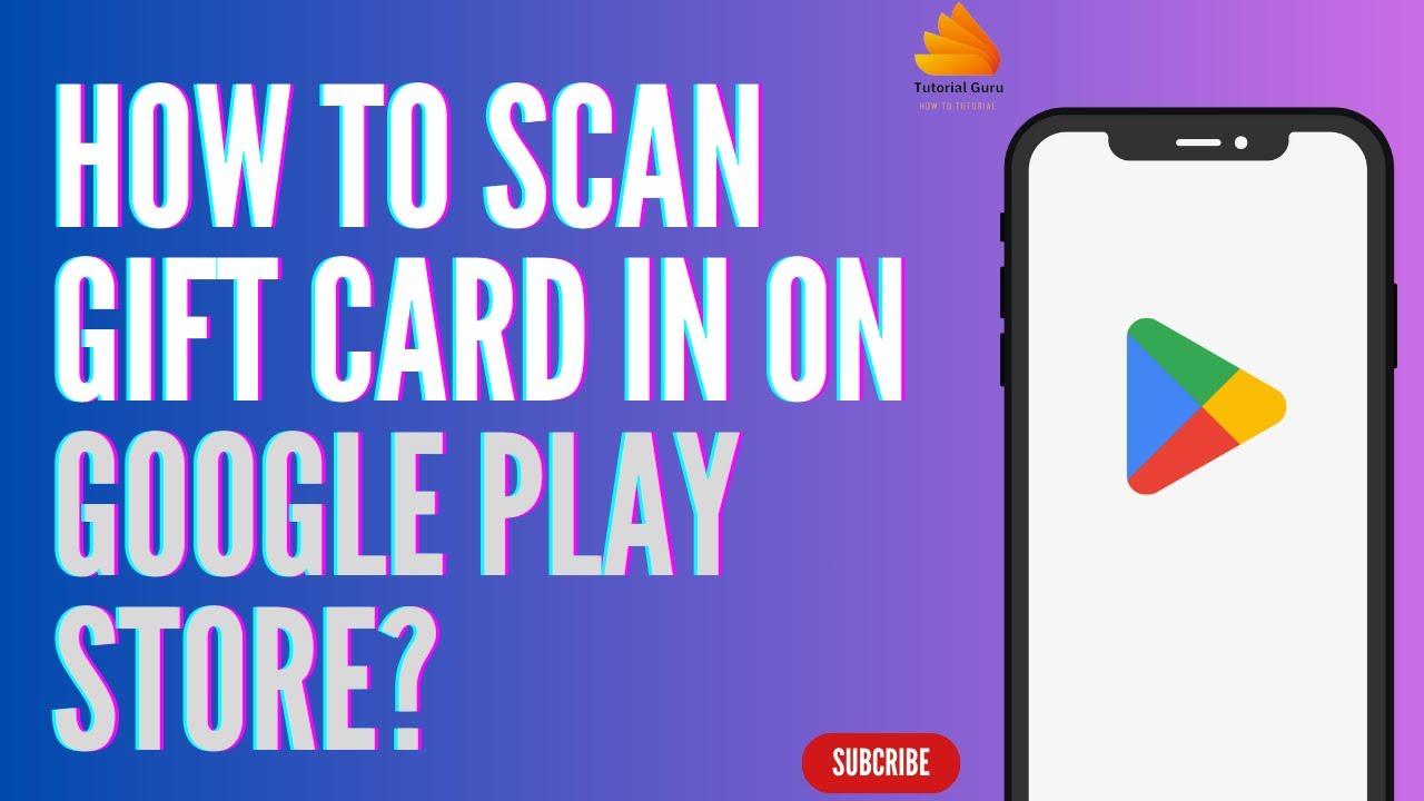 How to Scan Gift Card in Google Play Store? - YouTube