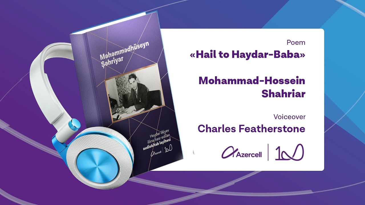 “Hail to Haydar-Baba”. Poem. Mohammad-Hossein Shahriar. Voiceover ...