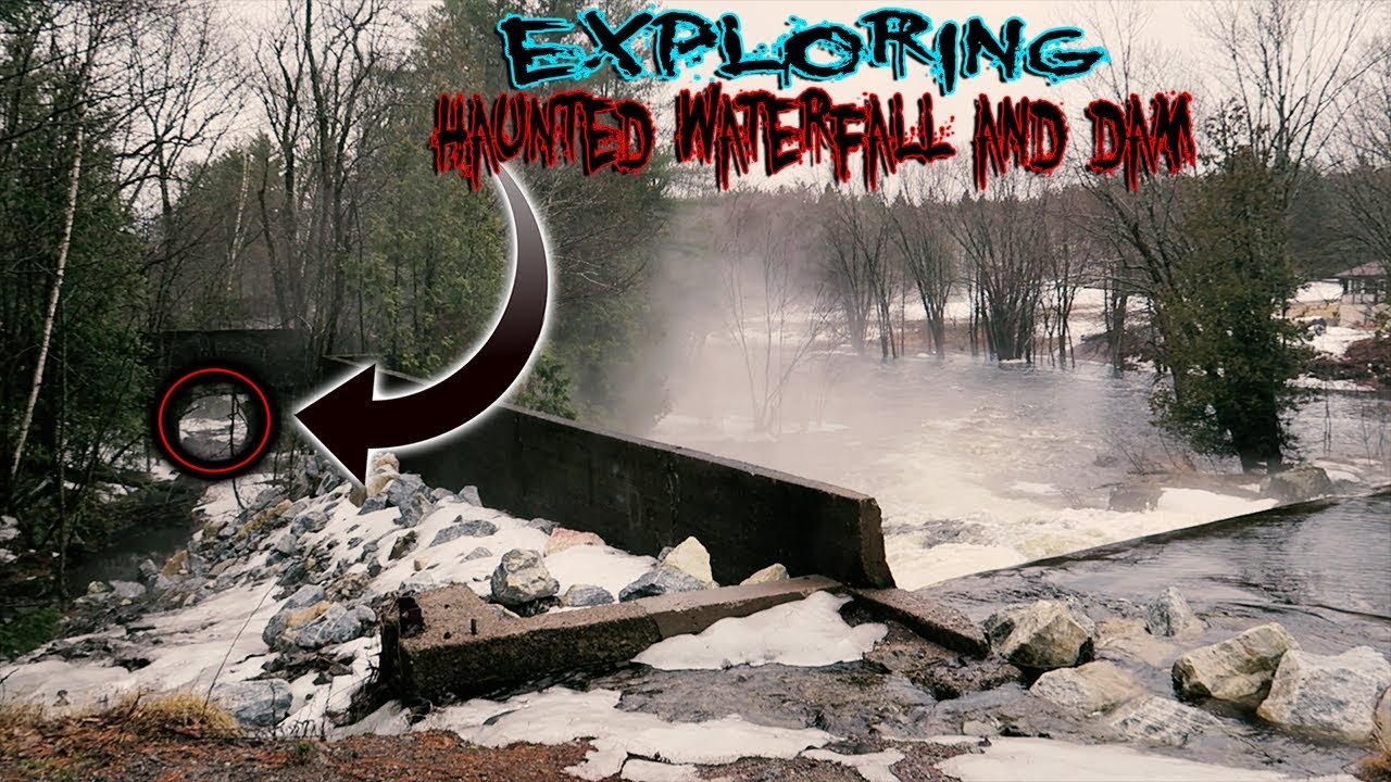 THIS ABANDONED DAM AND WATERFALL IS HAUNTED! - YouTube
