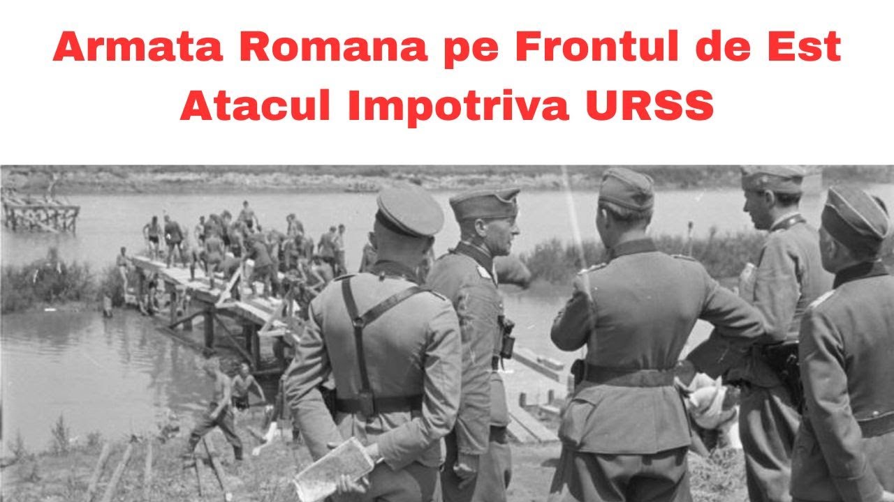 Cum A Luptat Armata Romana in Basarabia si Bucovina 1941 - Romania in ...