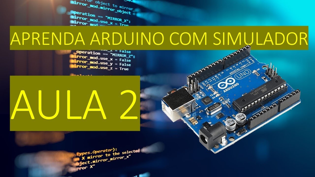 CURSO ARDUINO COM SIMULADOR (AULA2 - Elementos de um código) - YouTube