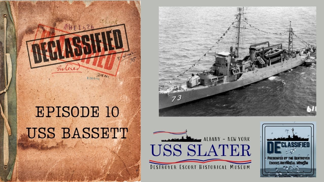 Episode 10 - DE Classified - USS BASSETT - YouTube